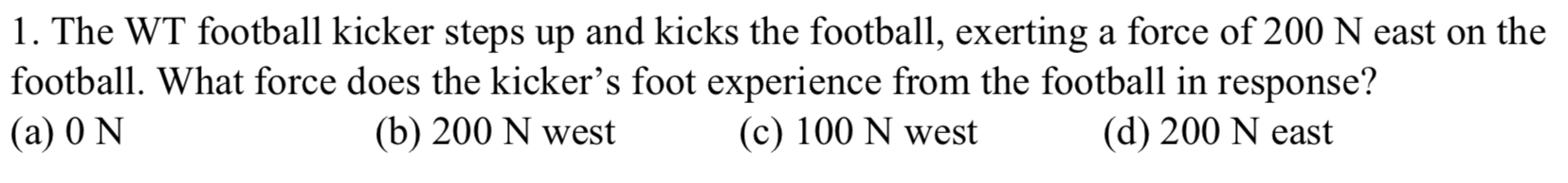 Solved 1. The WT football kicker steps up and kicks the | Chegg.com
