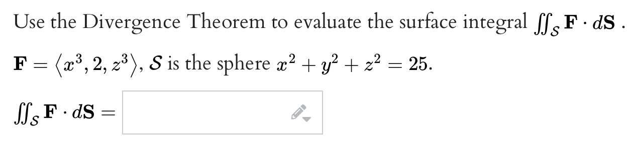 Solved Use the Divergence Theorem to evaluate the surface | Chegg.com