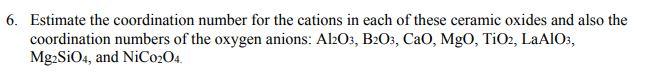Solved 6 Estimate The Coordination Number For The Cations
