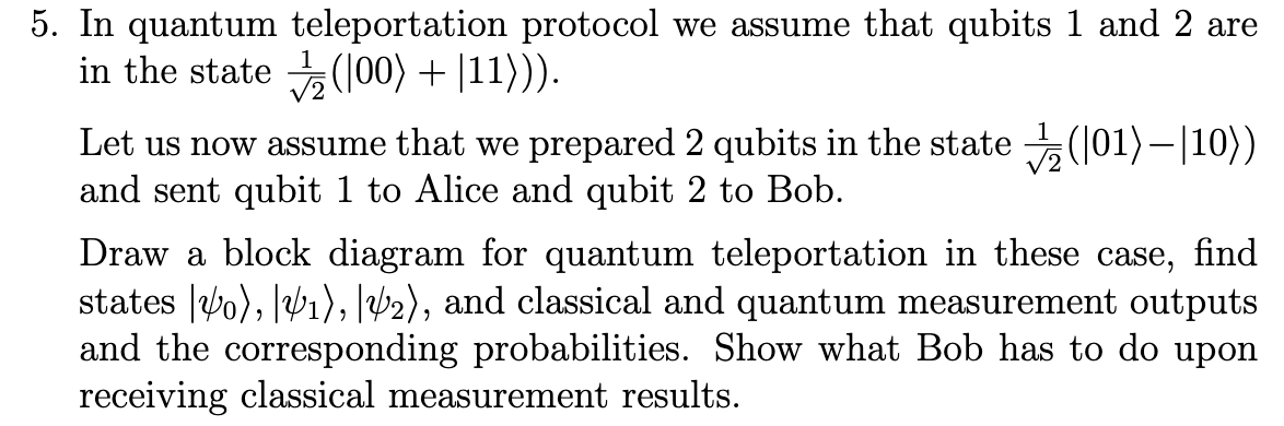 Solved IIn quantum teleportation protocol we assume that | Chegg.com