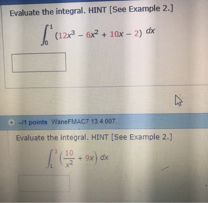 Solved Evaluate the integral. HINT [See Example 2.] (12x3 | Chegg.com