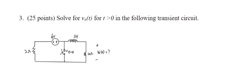 Solved 3. (25 points) Solve for vo(t) for t>0 in the | Chegg.com