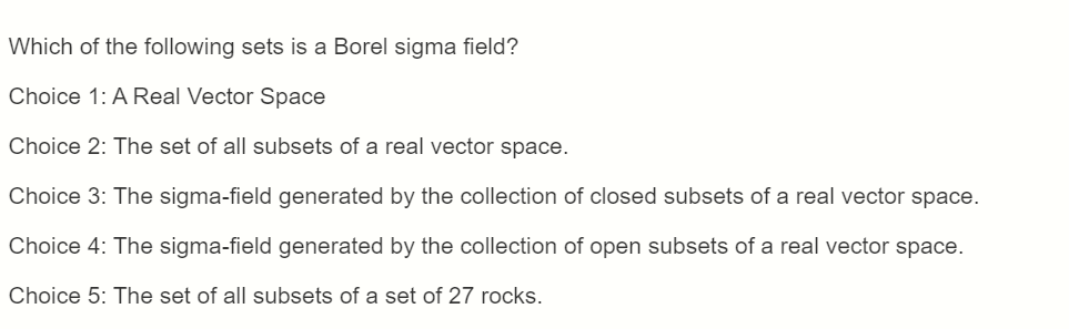Solved Which of the following sets is a Borel sigma field? | Chegg.com