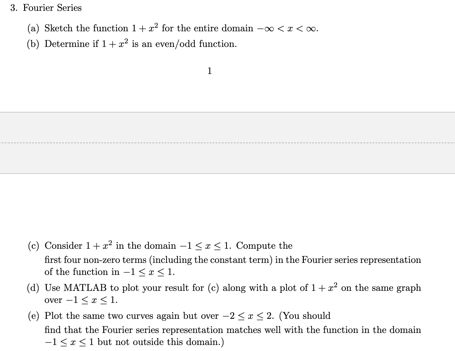 Solved Fourier Series(a) ﻿Sketch the function 1+x2 ﻿for the | Chegg.com