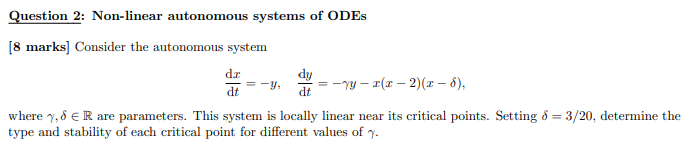 Solved Question 2: Non-linear autonomous systems of ODES [8 | Chegg.com
