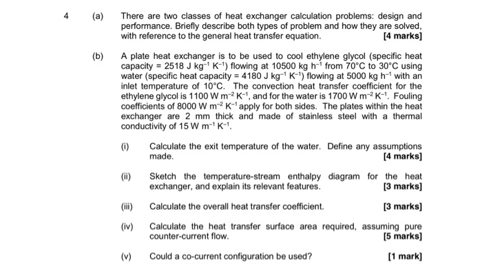 Solved 4 (a) There are two classes of heat exchanger | Chegg.com