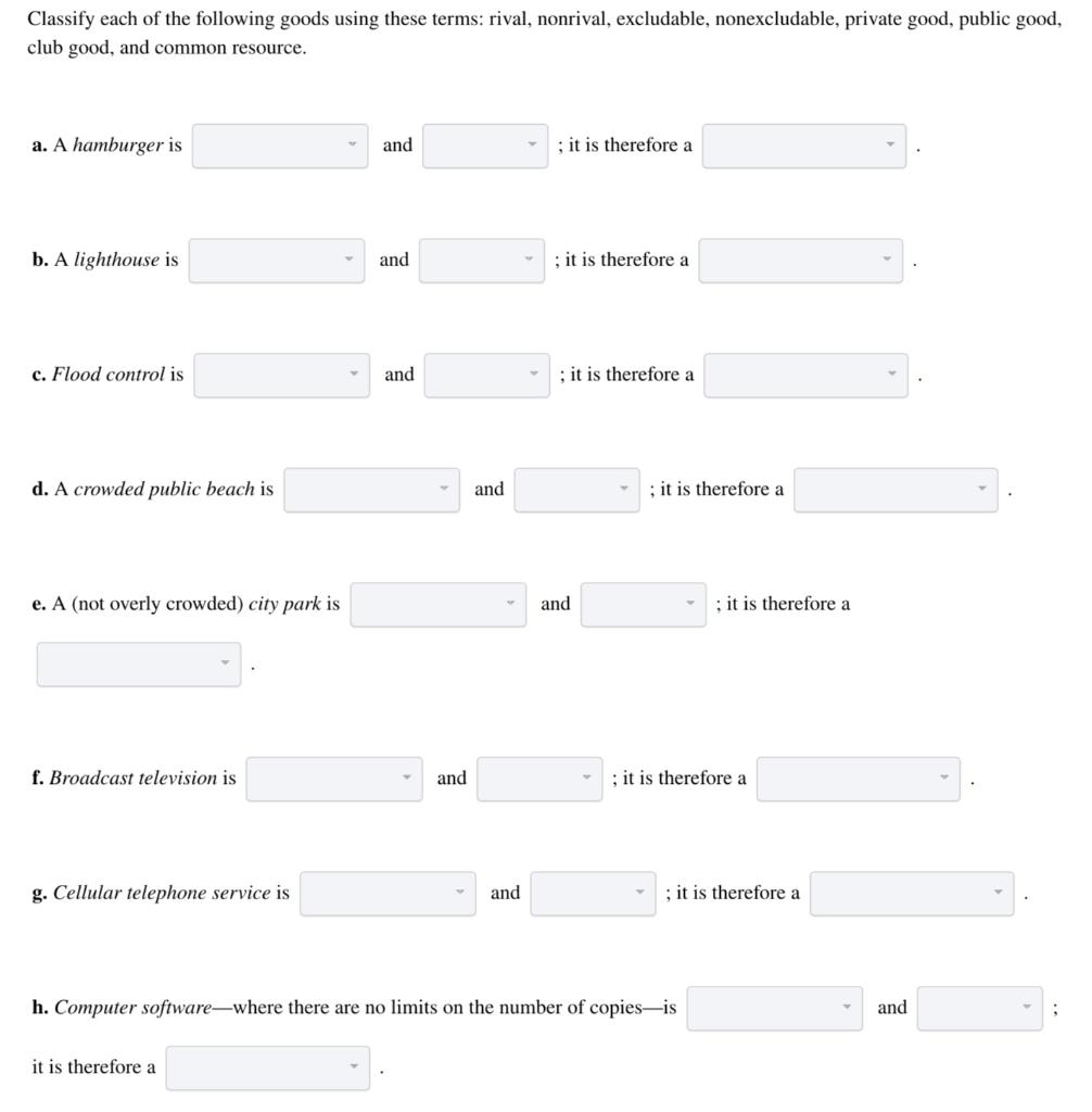 Solved Classify each of the following goods using these | Chegg.com