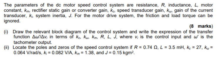 Solved The parameters of the dc motor speed control system | Chegg.com