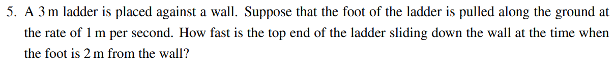 Solved 5. A 3 m ladder is placed against a wall. Suppose | Chegg.com