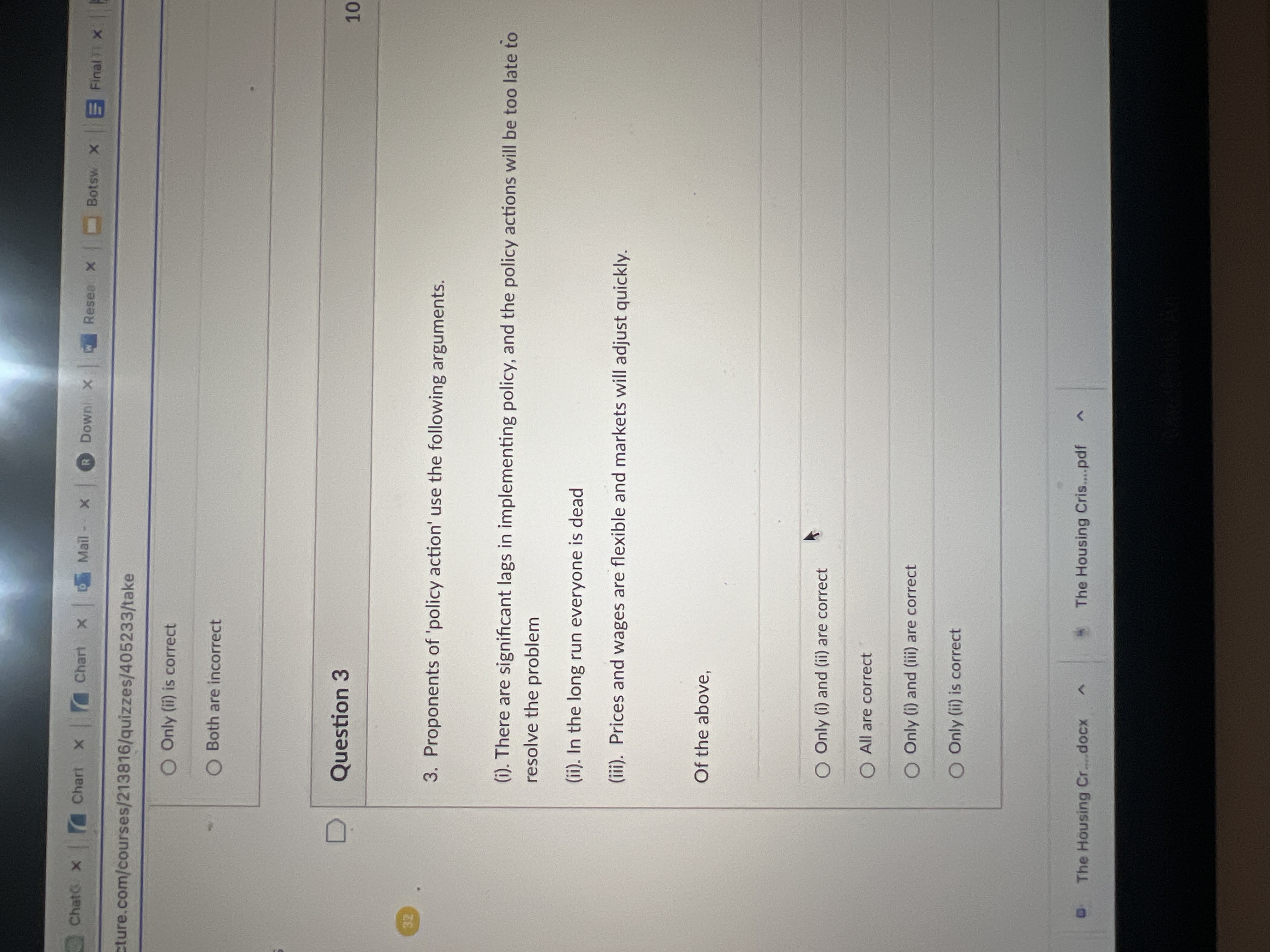 Solved Question 3Proponents of 'policy action' use the | Chegg.com