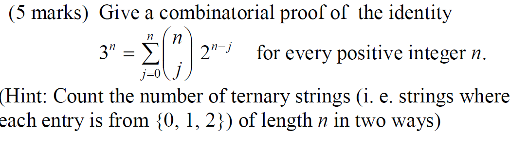 Solved (5 marks) Give a combinatorial proof of the identity | Chegg.com