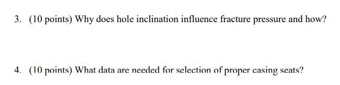 Solved 3. (10 points) Why does hole inclination influence | Chegg.com