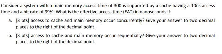 Solved Consider a system with a main memory access time of | Chegg.com
