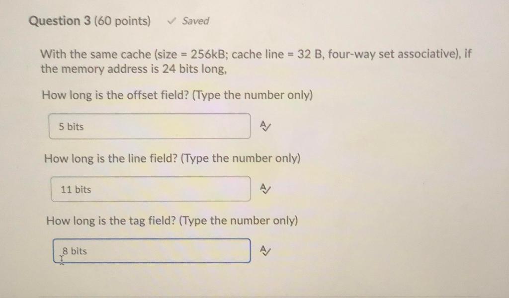 Solved Question 3 (60 points) Saved With the same cache | Chegg.com