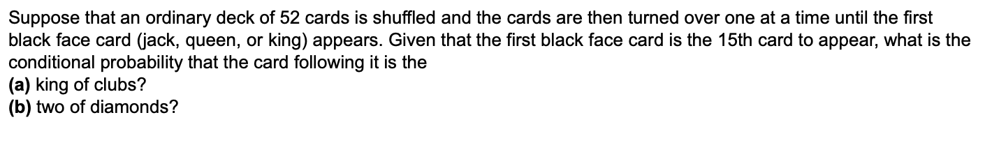 Solved Suppose that an ordinary deck of 52 cards is shuffled | Chegg.com