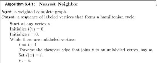 Solved Algorithm 6.4.1: Nearest Neighbor Input: a weighted | Chegg.com