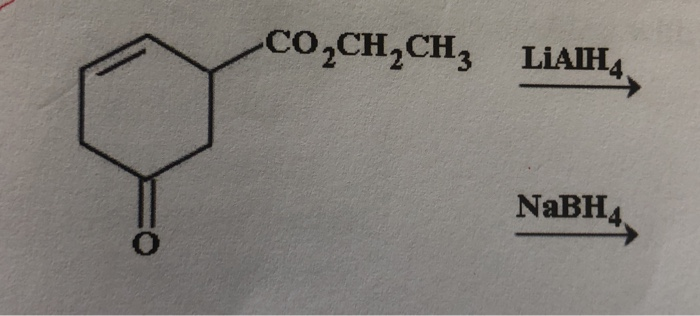Solved CO2CH2CH3 LiMH4 NaBH4 8Pick out the appropriate | Chegg.com
