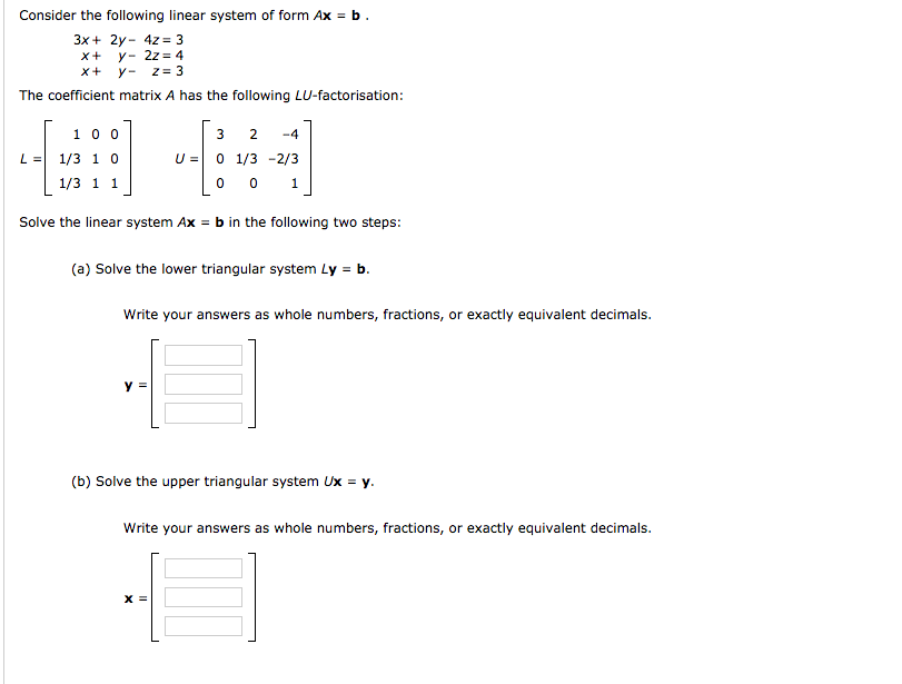 Solved Consider the following linear system of form Ax - b | Chegg.com