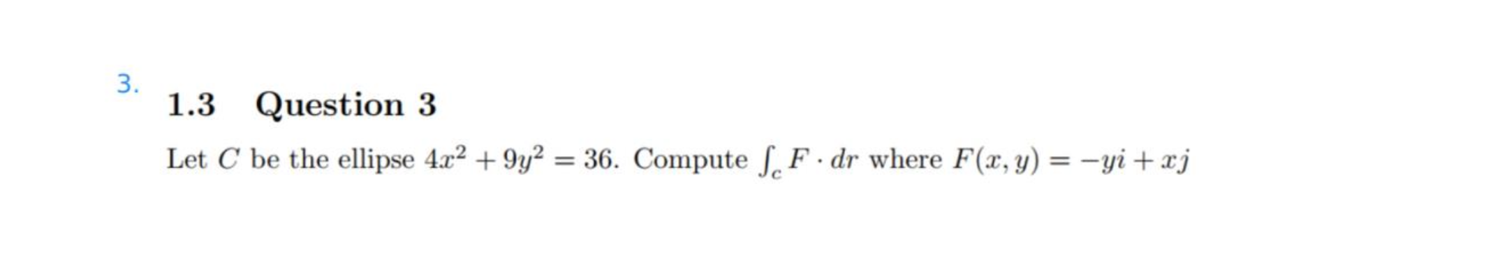 Solved 1.3 Question 3 Let C be the ellipse 4x2+9y2=36. | Chegg.com