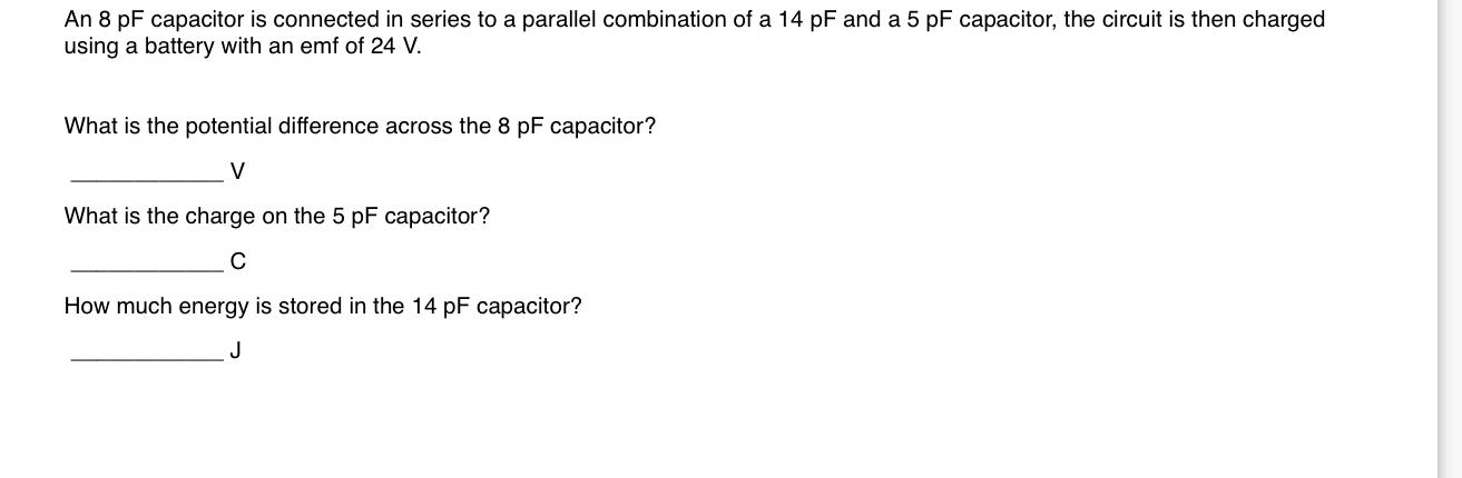 Solved An 8pF capacitor is connected in series to a parallel | Chegg.com