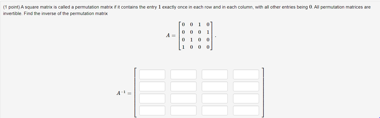 Solved (1 point) A square matrix is called a permutation | Chegg.com