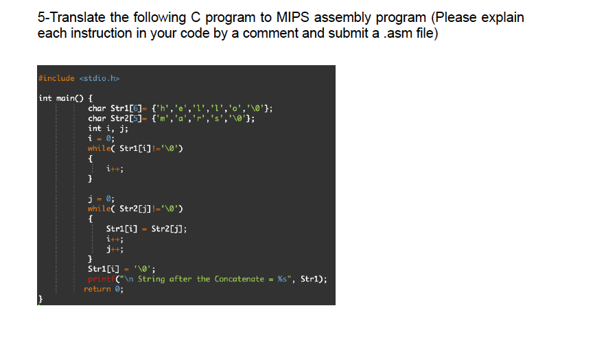 Solved 5-Translate the following C program to MIPS assembly | Chegg.com