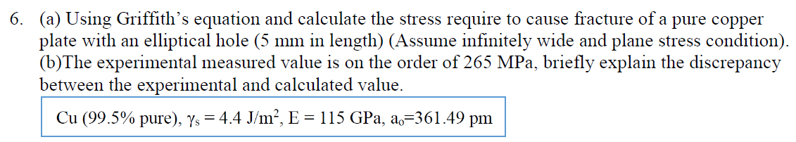 6. (a) Using Griffith’s equation and calculate the | Chegg.com