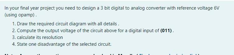 Solved In your final year project you need to design a 3 bit | Chegg.com