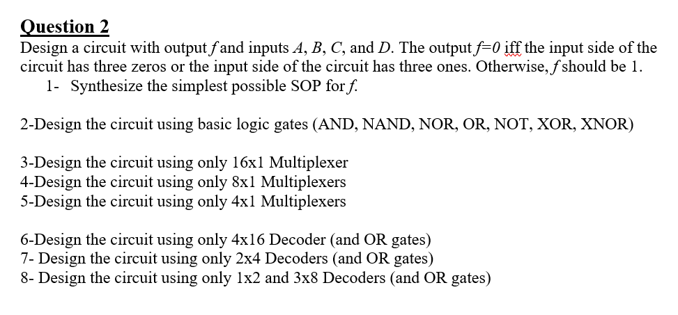 Solved = Question 1 Design a minimum-cost (simplified) logic | Chegg.com