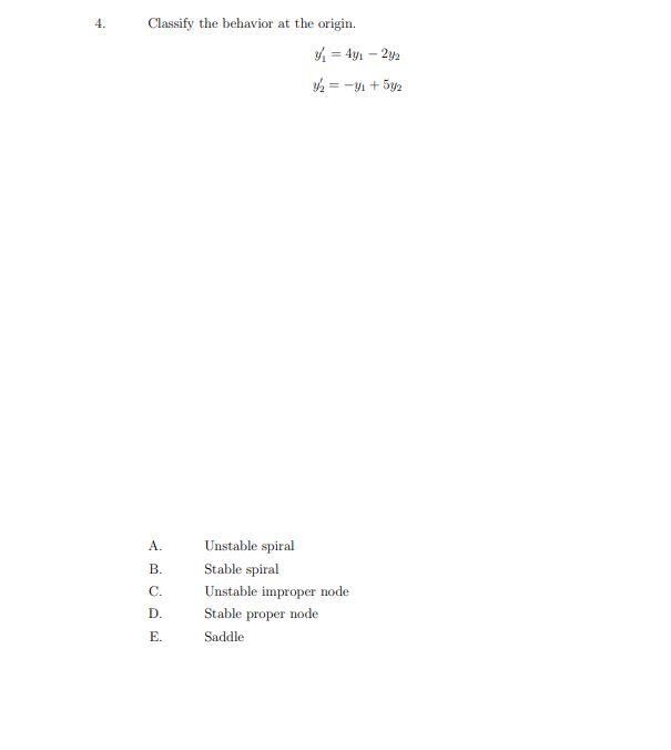 Solved Classify the behavior at the origin. | Chegg.com