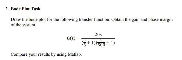 Solved 2. Bode Plot Task Draw the bode plot for the | Chegg.com