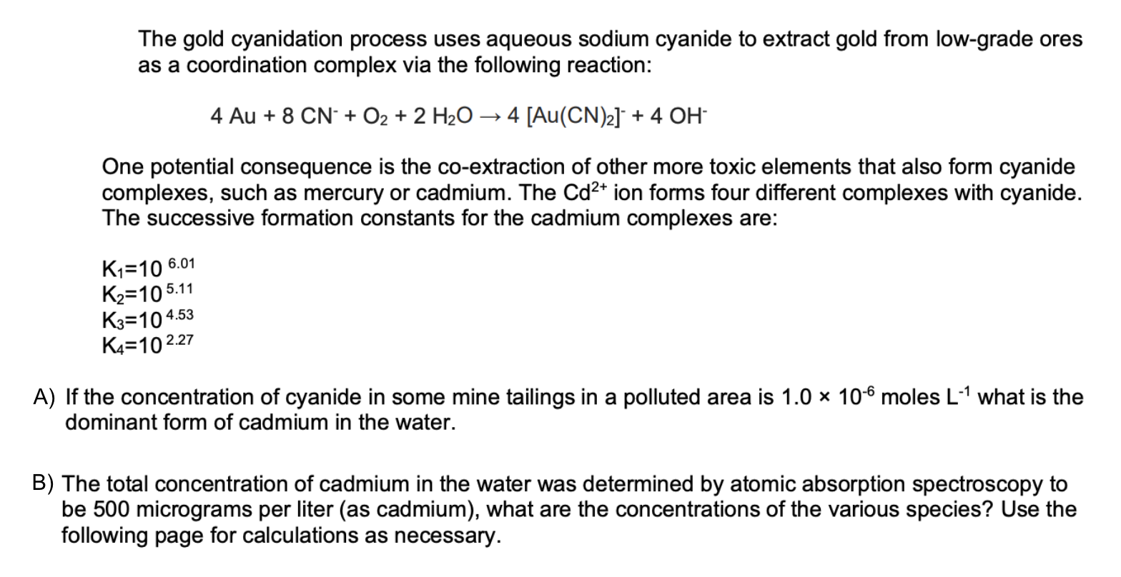 Solved The gold cyanidation process uses aqueous sodium | Chegg.com