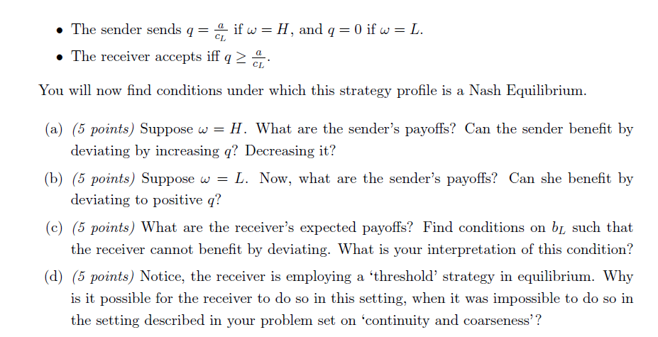 Solved Costly Signals, but Continuous In problem 1 of the | Chegg.com