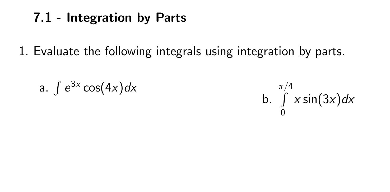Solved 1. Evaluate the following integrals using integration | Chegg.com