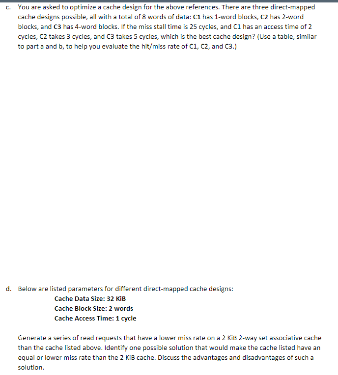 Solved Caches are important to providing a high-performance | Chegg.com