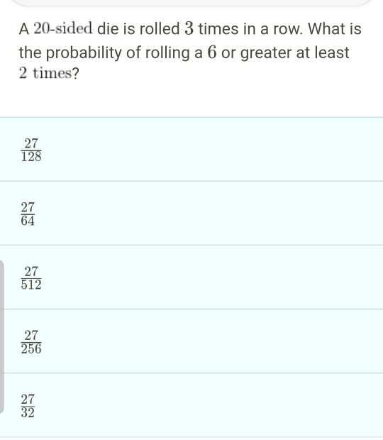 Solved the probability of rolling a 6 or greater at least 2 | Chegg.com