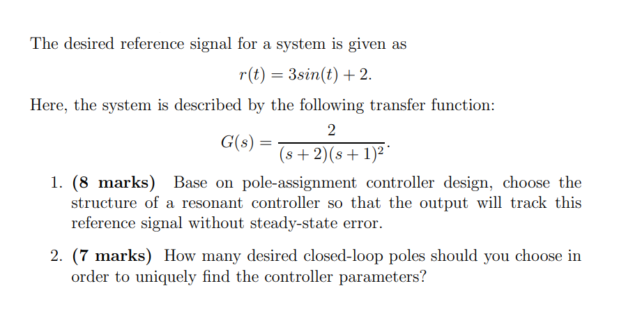 Solved = The desired reference signal for a system is given | Chegg.com