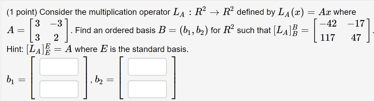 Solved (1 point) Consider the multiplication operator | Chegg.com