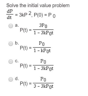 Solved Solve the initial value problem dP dt 3KP 2, P(0) Po | Chegg.com