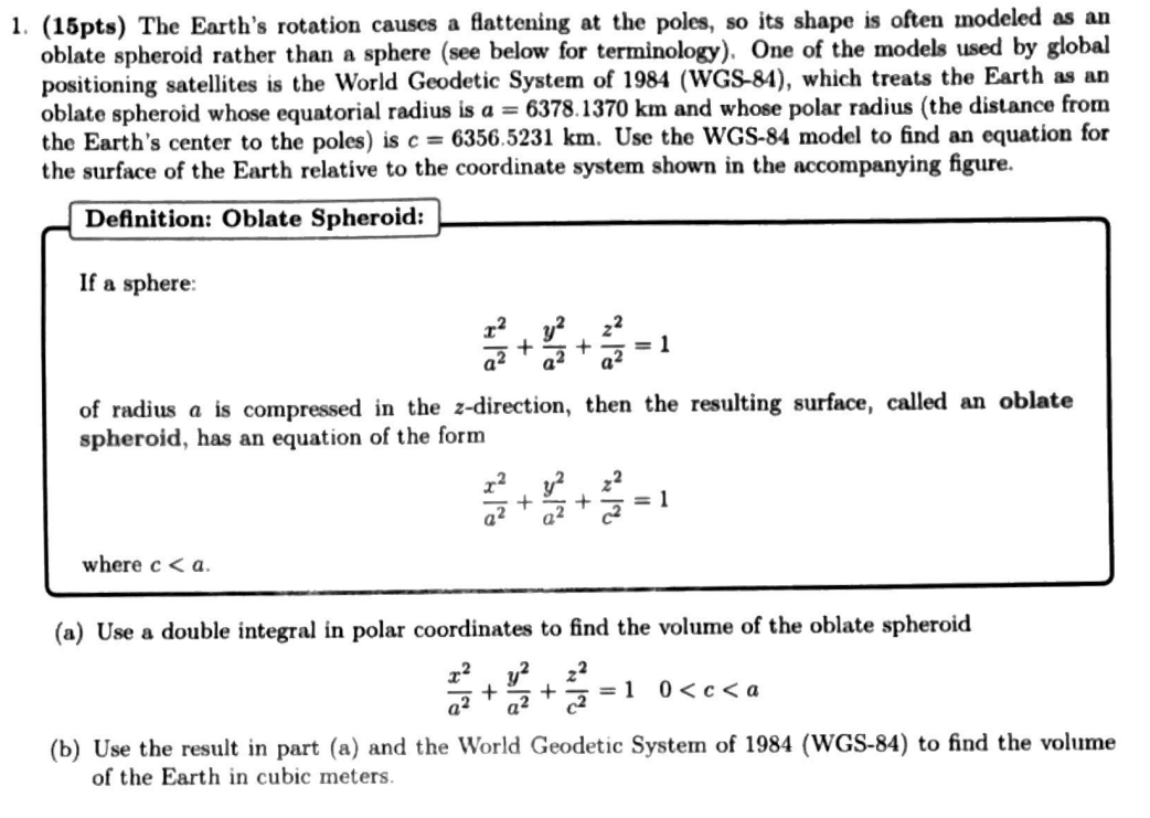 Solved by an EXPERT The Earth's rotation causes a flattening at ﻿the ...
