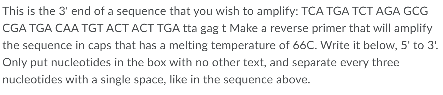 Solved This is the 3' end of a sequence that you wish to | Chegg.com