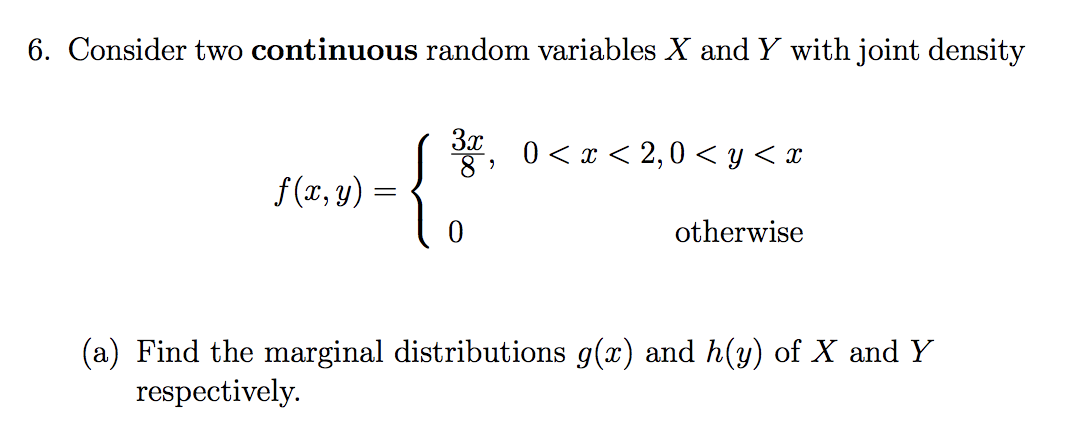 Solved 6. Consider two continuous random variables X and Y | Chegg.com