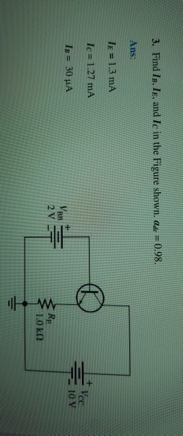 Solved 3. Find IB. Ie, and Ic in the Figure shown. Ode = | Chegg.com