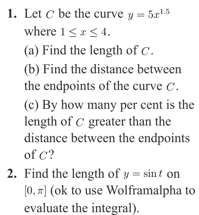 Solved 1. Let C be the curve y 5x1.5 where 1