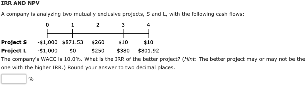 Solved IRR AND NPV A company is analyzing two mutually | Chegg.com