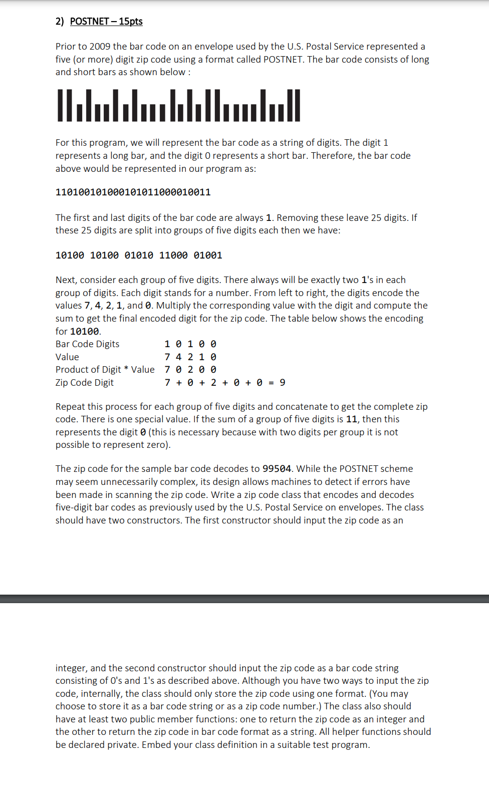 Solved 2) POSTNET - 15pts Prior to 2009 the bar code on an | Chegg.com