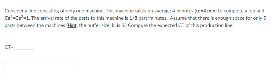 Consider a line consisting of only one machine. This | Chegg.com
