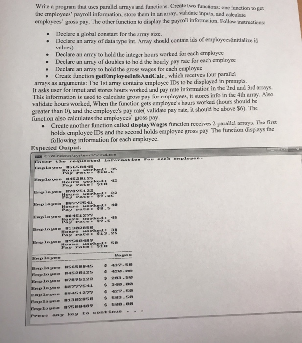 Solved Write A Program That Uses Parallel Arrays And