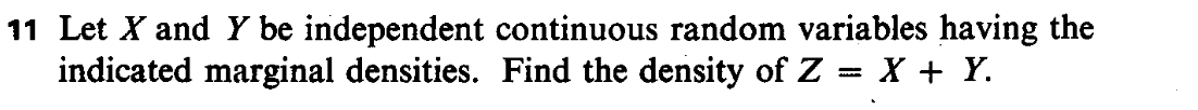 Solved 11 Let X and Y be independent continuous random | Chegg.com