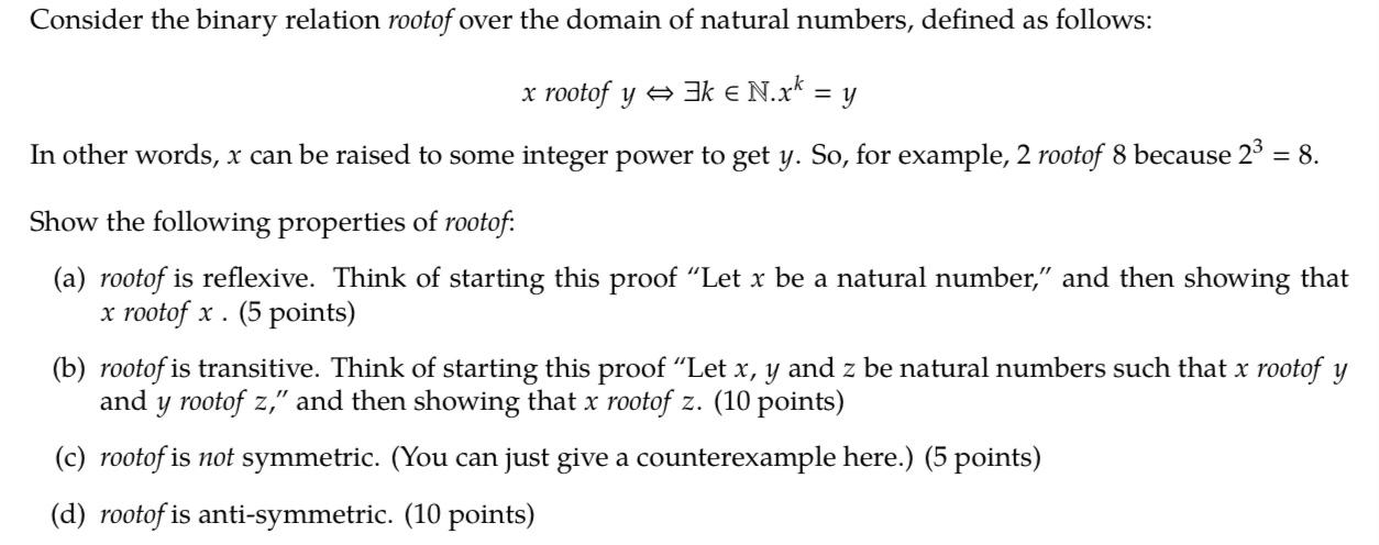 Solved x rootof y⇔∃k∈N⋅xk=y In other words, x can be raised | Chegg.com